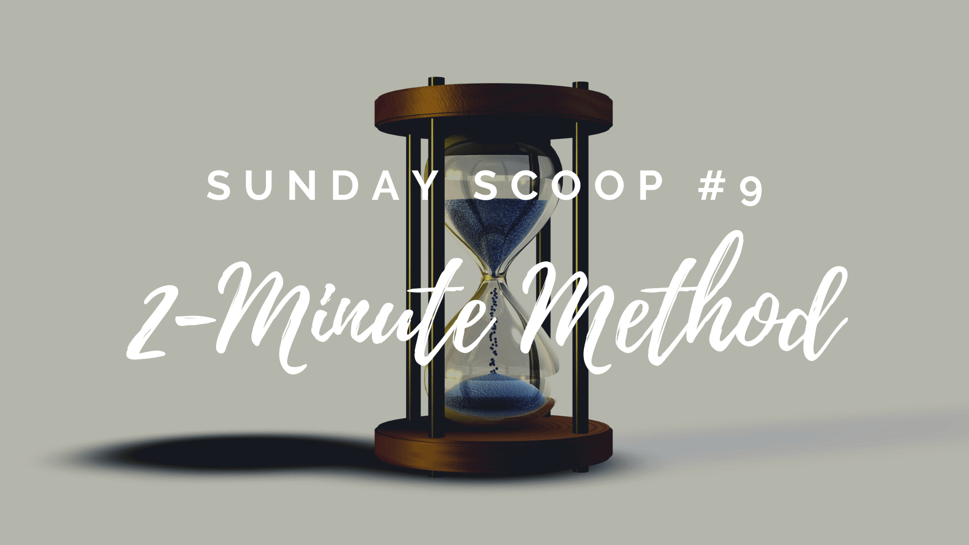 ⏱️ The 2-Minute Method · Jia Shing